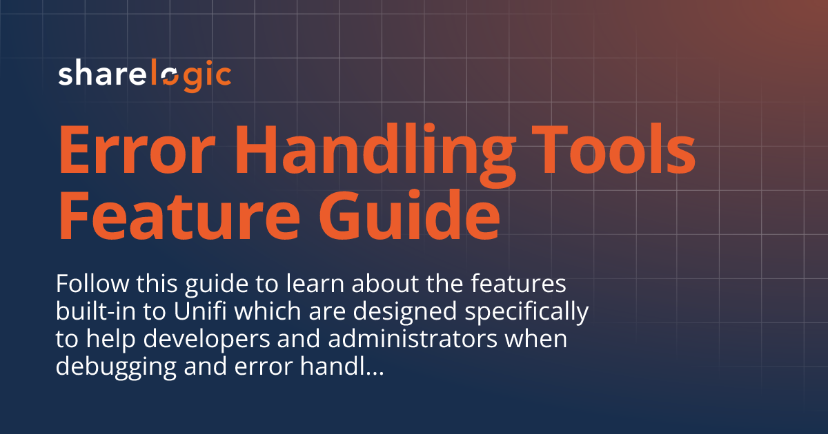 Error Handling Tools Feature Guide | Unifi Documentation