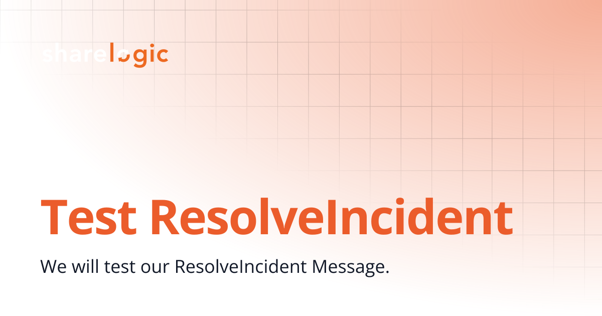 Test ResolveIncident | 2.2 | Unifi Documentation