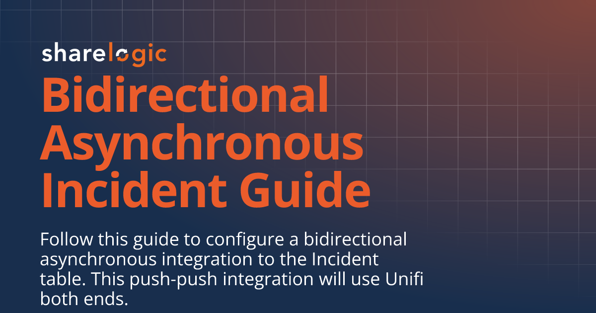 Bidirectional Asynchronous Incident Guide | Unifi Documentation