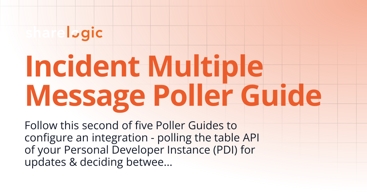 Incident Multiple Message Poller Guide | 3.0 | Unifi Documentation