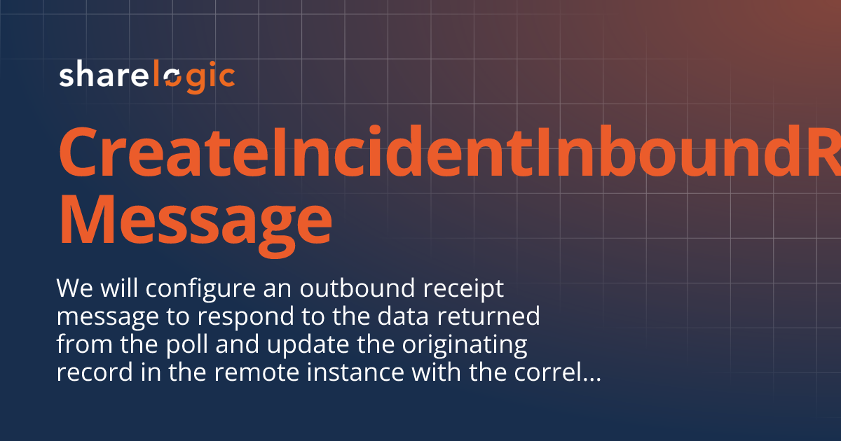CreateIncidentInboundReceipt Message | Unifi Documentation