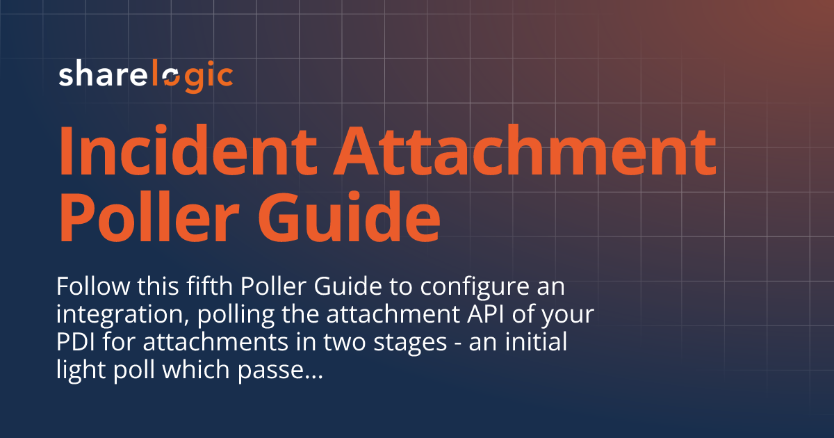 Incident Attachment Poller Guide | Unifi Documentation