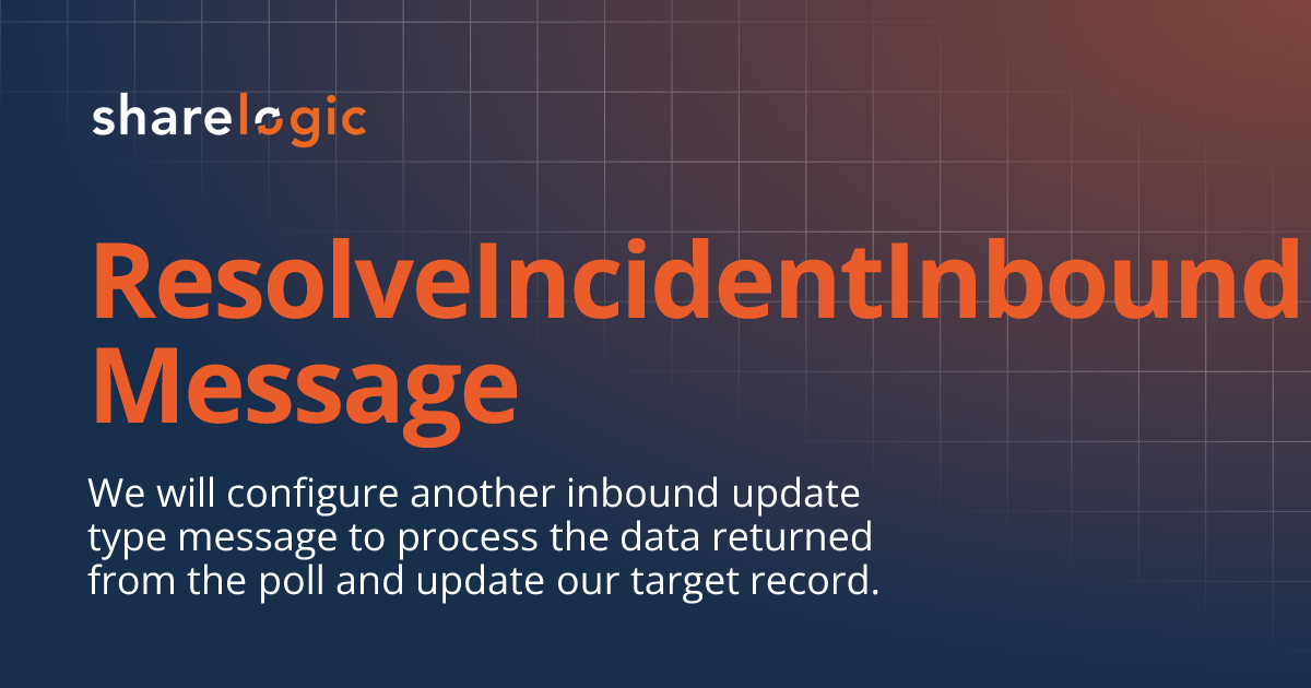 ResolveIncidentInbound Message | 3.1 | Unifi Documentation