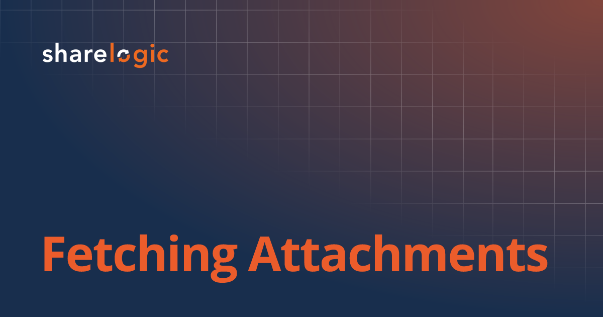 Fetching Attachments | Unifi Documentation