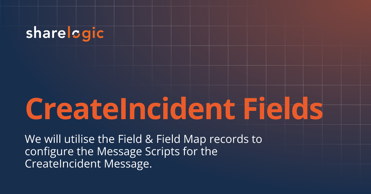 CreateIncident Fields | Unifi Documentation