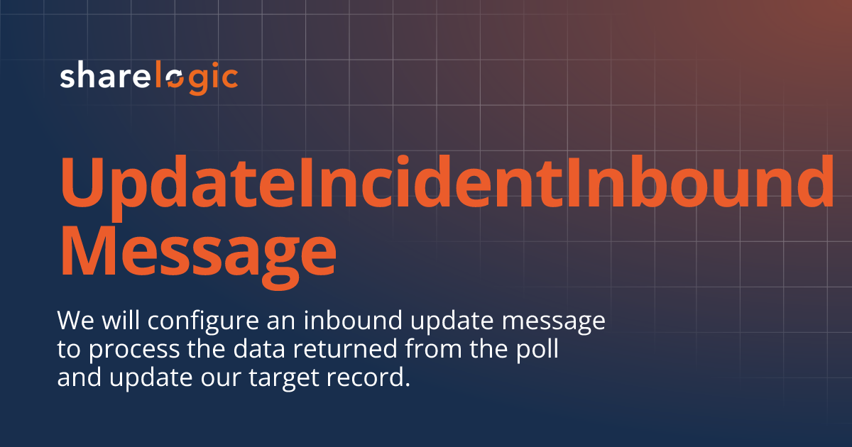 UpdateIncidentInbound Message | Unifi Documentation