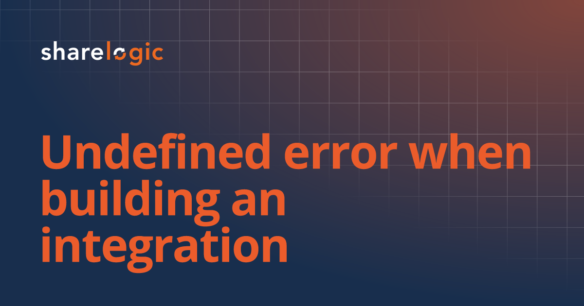 Undefined error when building an integration | Unifi Documentation