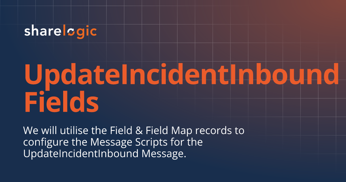 UpdateIncidentInbound Fields | Unifi Documentation