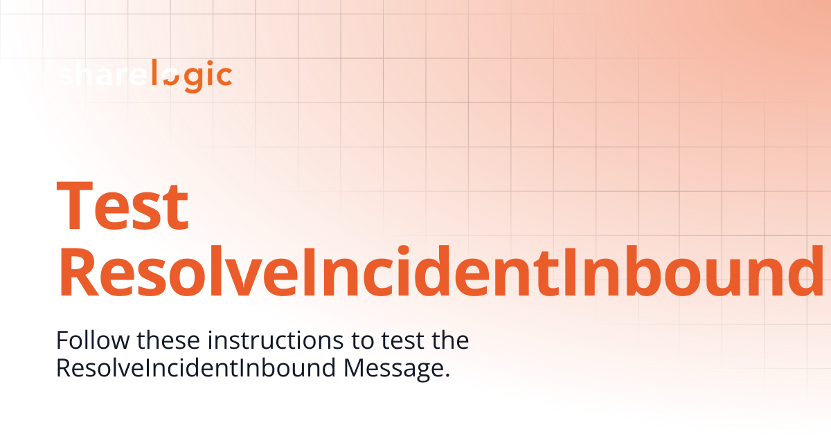 Test ResolveIncidentInbound | Unifi Documentation