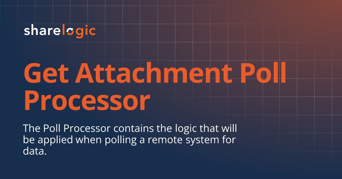 Get Attachment Poll Processor | Unifi Documentation