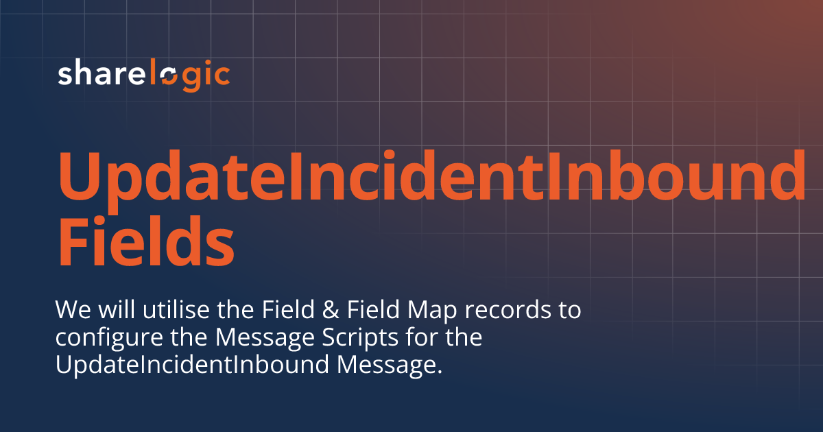 UpdateIncidentInbound Fields | Unifi Documentation