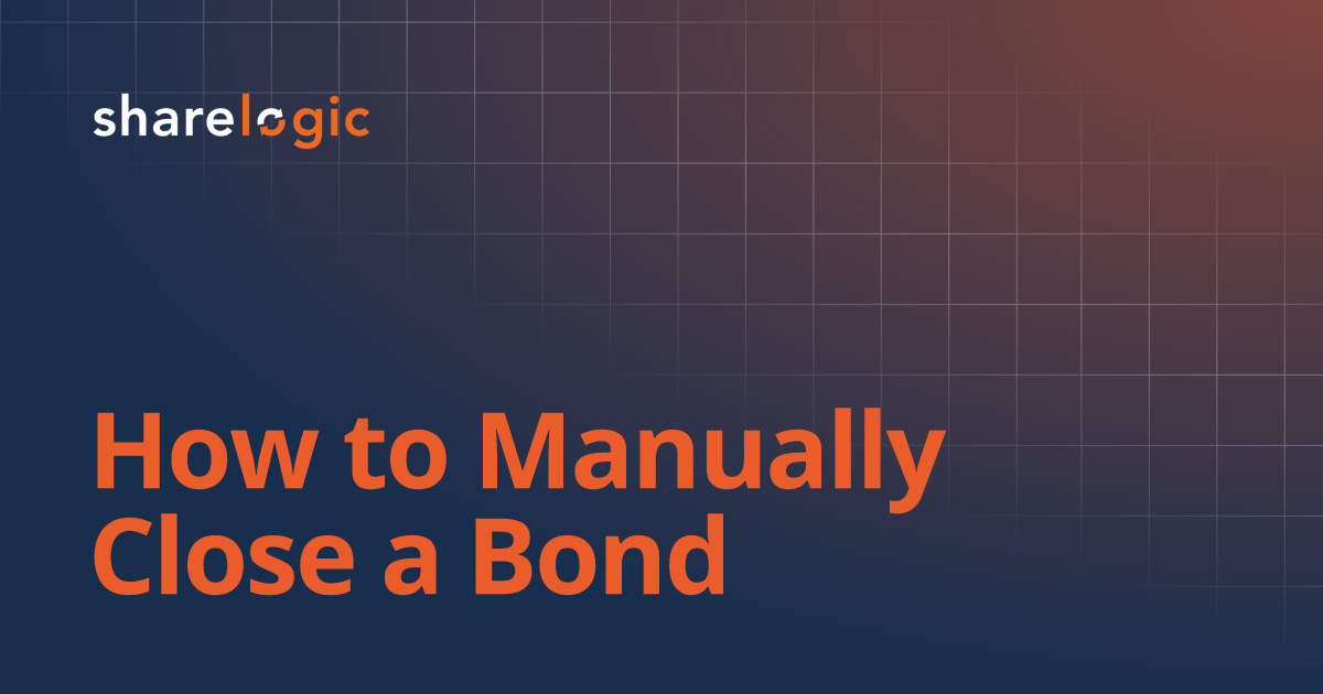 How to Manually Close a Bond | Unifi Documentation