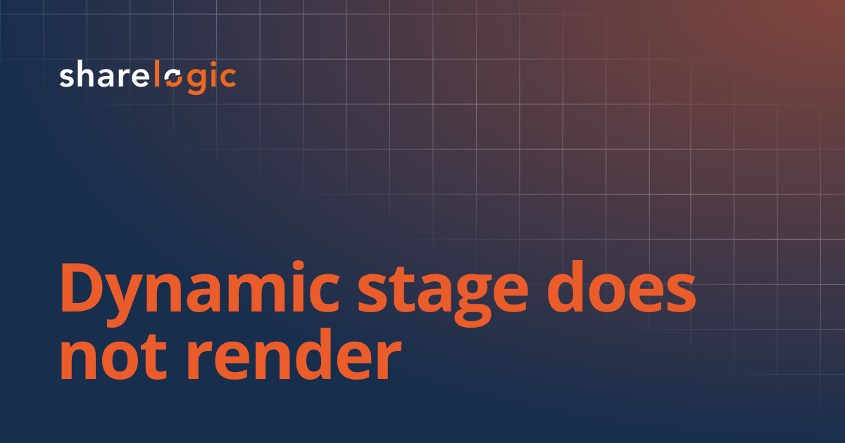 Dynamic stage does not render | Unifi Documentation